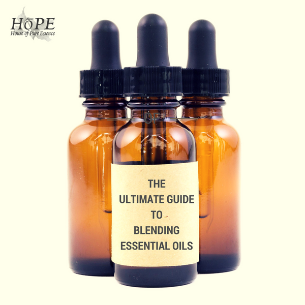 The Ultimate Guide to Blending Essential Oils - House of Pure Essence ...